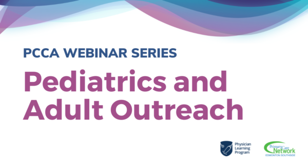 Proactive Care Coordination Assistant (PCCA) Webinar Series - Edmonton ...